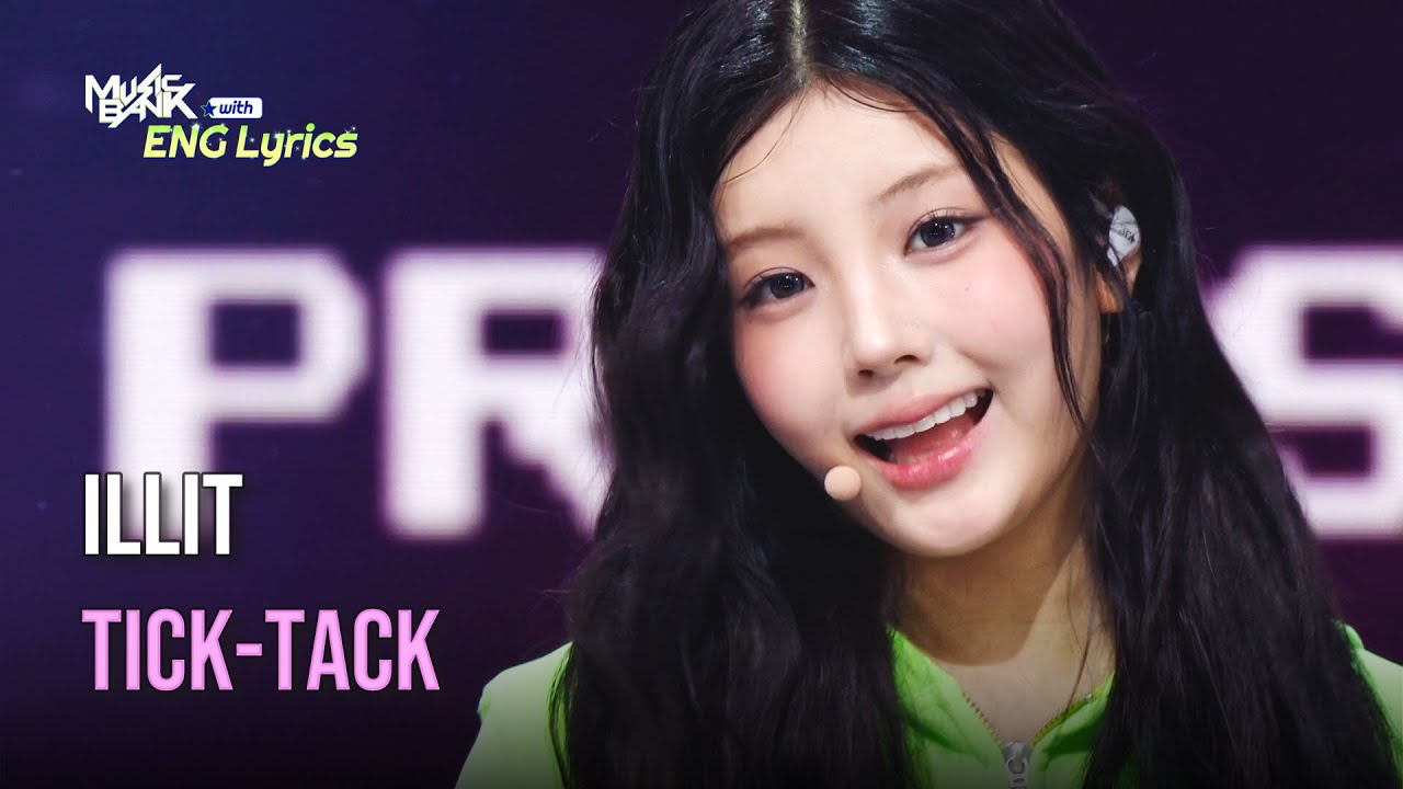 ILLIT (아일릿) - Tick-Tack [Lyrics] | KBS WORLD TV 241122 - YouTube