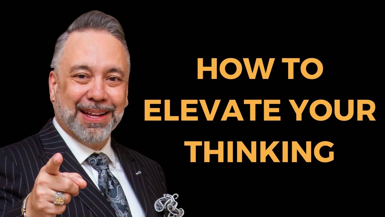 How To Elevate Your Thinking 2023 II Dr. Keith Johnson I Success ...