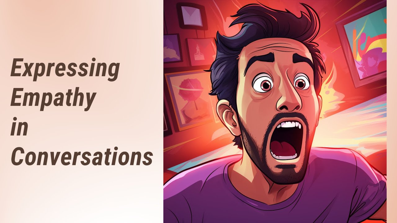 Expressing Empathy: Finding Common Ground in Conversations - YouTube