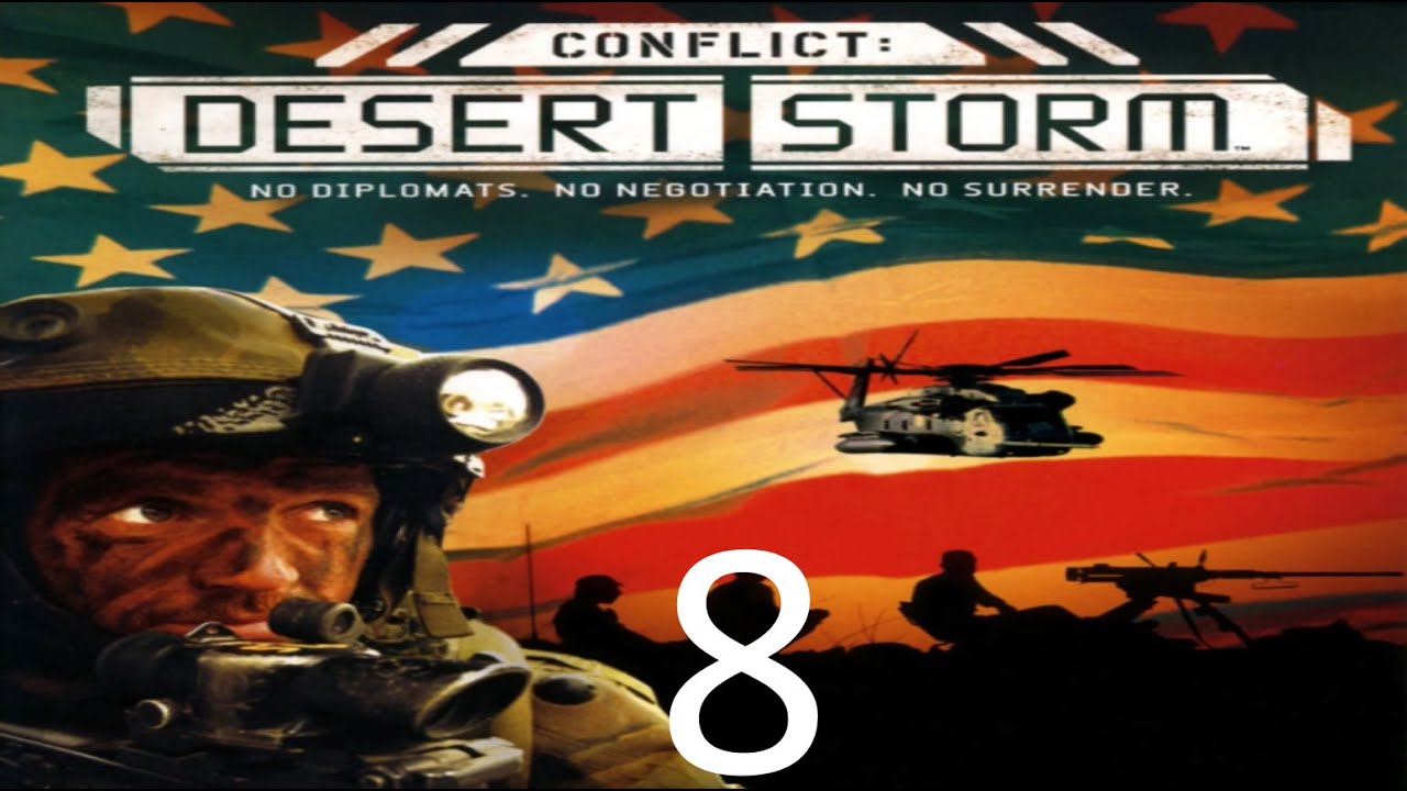 Conflict: Desert Storm #8 - Огнём и мечём - YouTube
