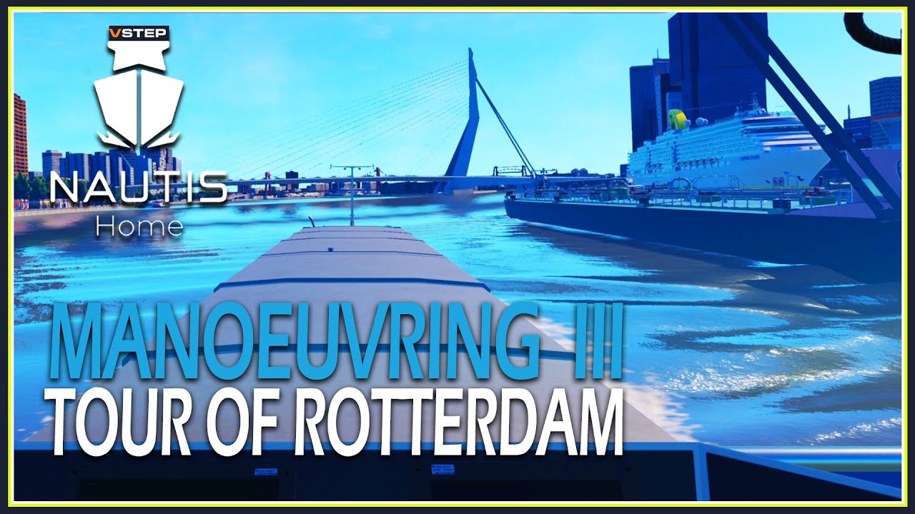 1:1 Scale Tour of Rotterdam NAUTIS Home Ship Simulator Manoeuvring III ...