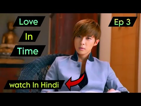 Love In Time Ep 3 In Hindi Dubbed | Vampire Love Story In Hindi Dubbed | Movies In Hindi