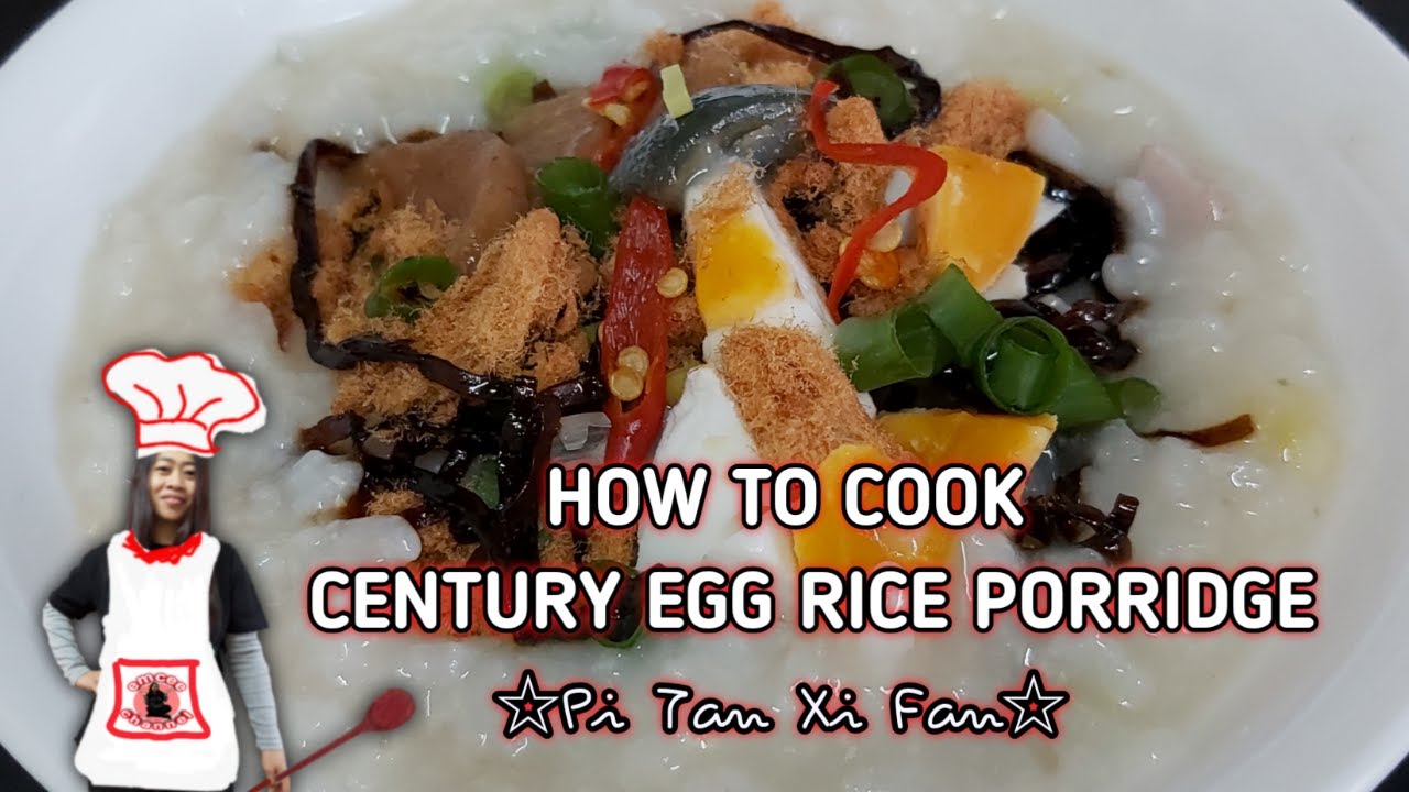 [V286] HOW TO COOK CENTURY EGG RICE PORRIDGE | TAIWAN CONGEE | PI TAN ...