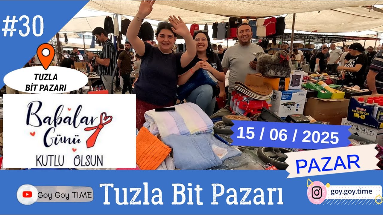 TUZLA BİT PAZARI #30 PAZAR Babalar Günü #bitpazari #tuzla # ...