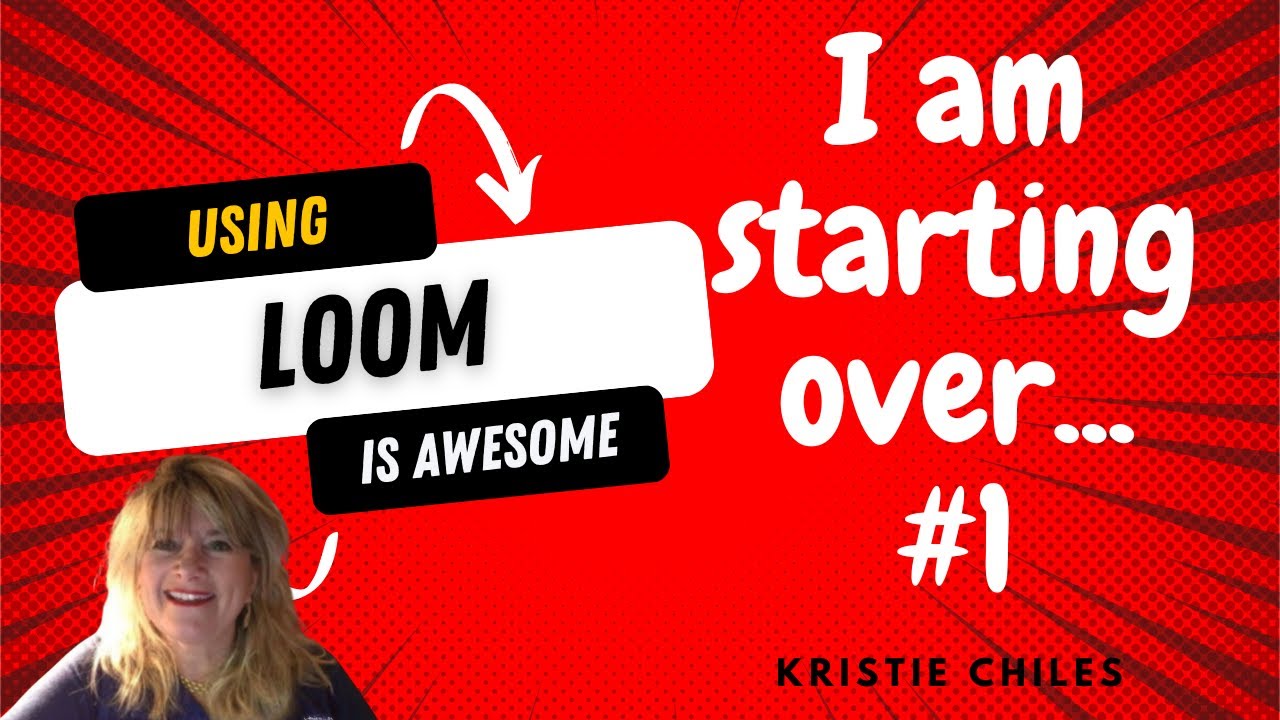 #1 - I am starting over - Using LOOM is a lifesaver - YouTube