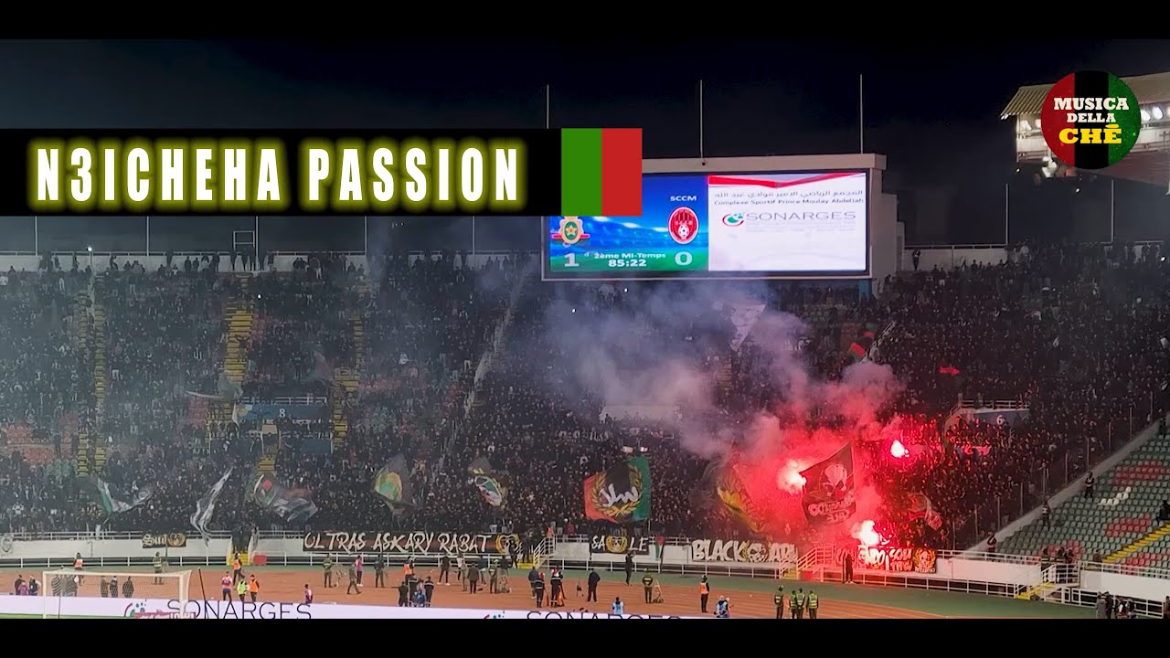 CURVA CHE - N3ICHEHA PASSION - ASFAR vs mohammadia الجيش الملكي ضد شباب ...
