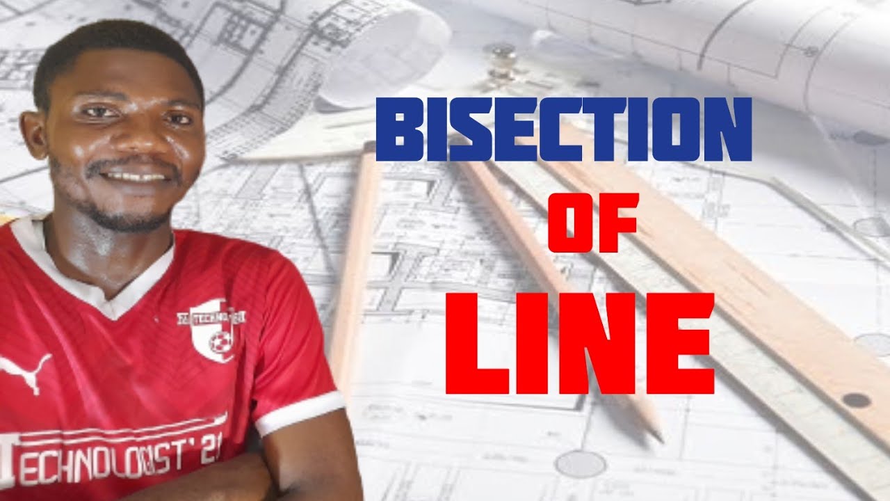 BISECTION OF LINE IN | TECHNICAL DRAWING | BASIC TECHNOLOGY - YouTube