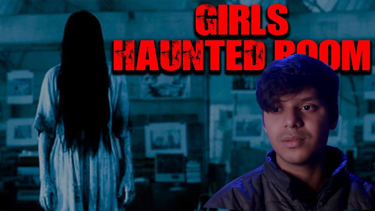 Real Horror Story of Girls Room || Haunted Girls Room || - YouTube