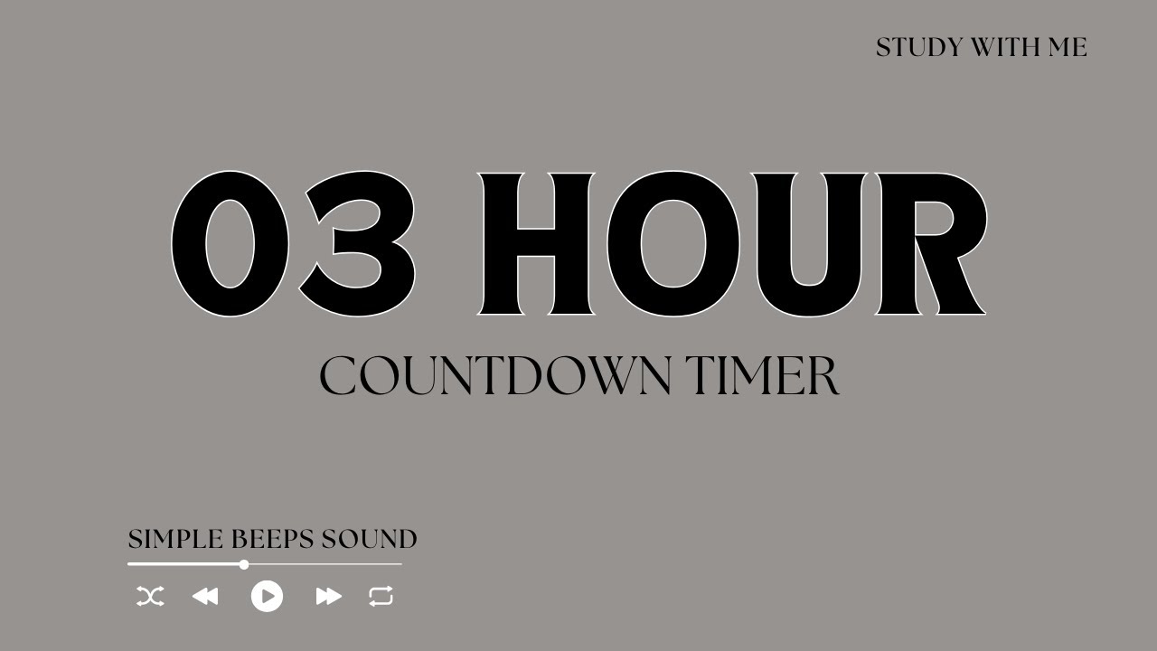 03 HOUR COUNTDOWN TIMER | SIMPLE BEEPS - YouTube