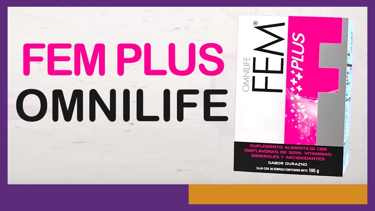 Fem Plus - Producto Omnilife - YouTube