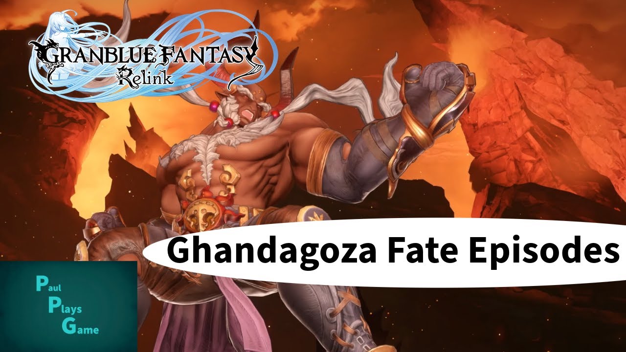 Ghandagoza Fate Episodes ¦¦ Granblue Fantasy Relink ¦¦ PS5 - YouTube