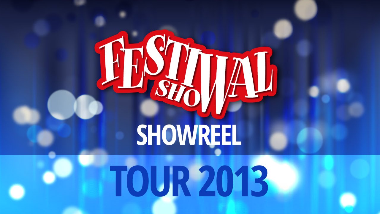 Showreel Festival Show - Tour 2013 - YouTube