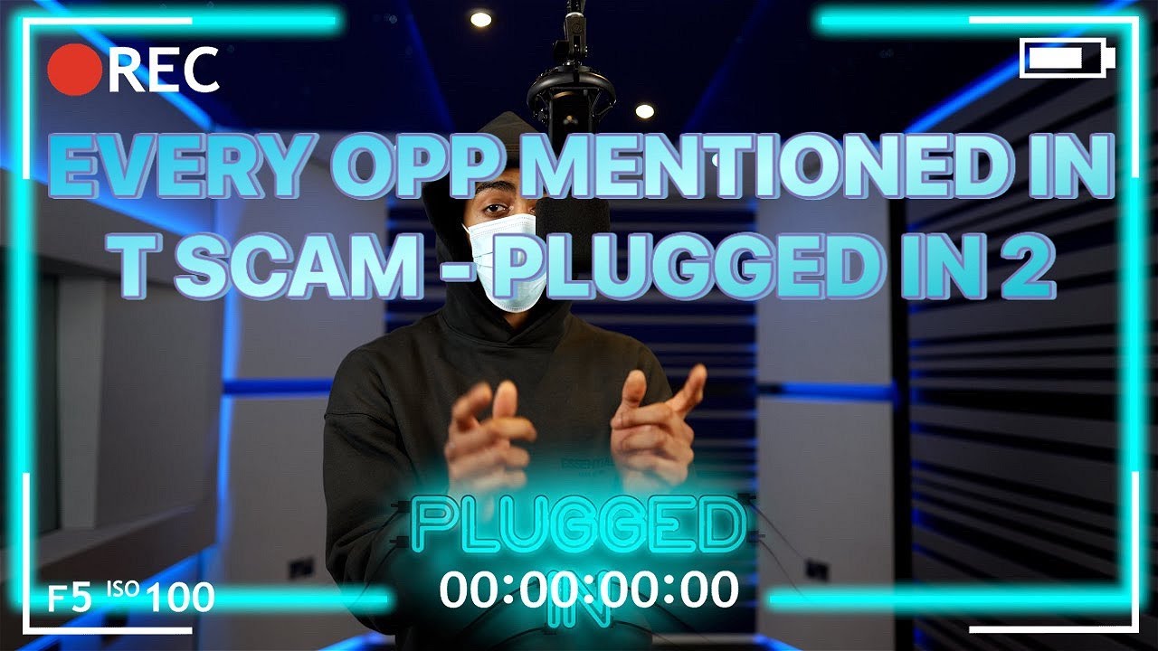 EVERY OPP MENTIONED IN T SCAM - PLUGGED IN 2 - YouTube