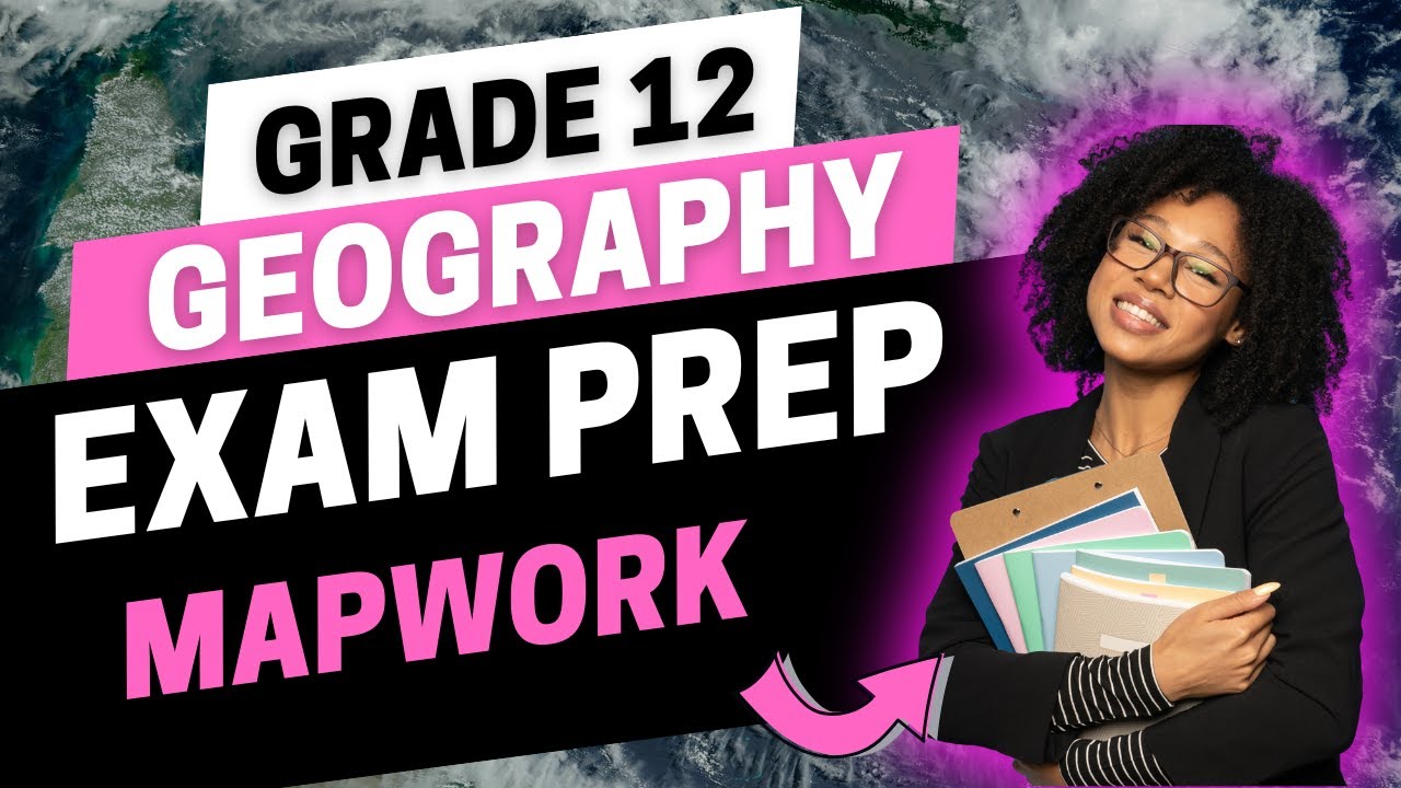 Grade 12 Geography | Mapwork - Application & Interpretation | Ace your ...