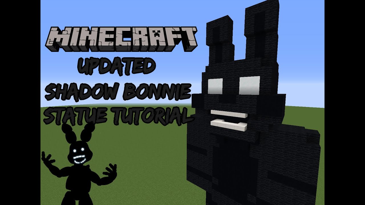 Minecraft Tutorial RE-DO: RWQFSFASXC/Shadow Bonnie Statue (Five Nights ...