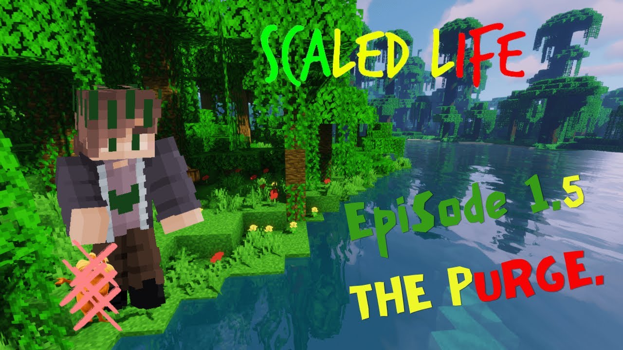 Scaled Life 1.5 - The.. Temporary Purge - YouTube