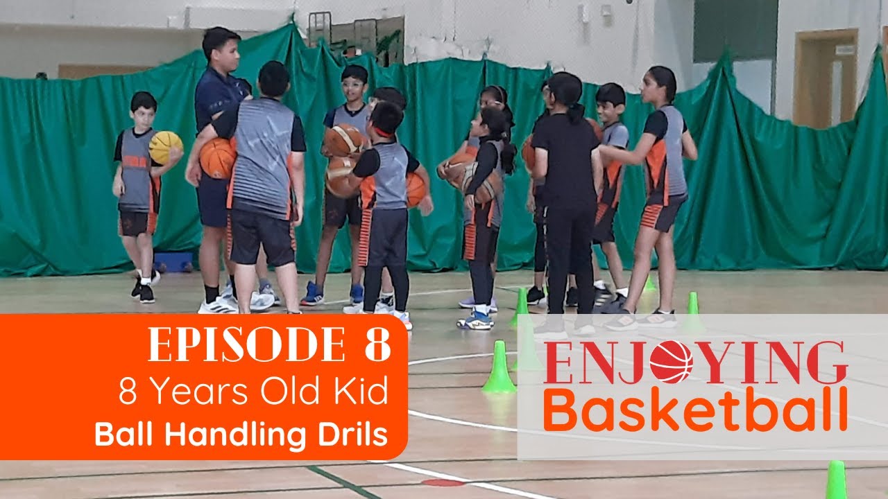 Ep. 8: Enjoying Basketball - 8 Years Old Basic Ball Handling. - YouTube
