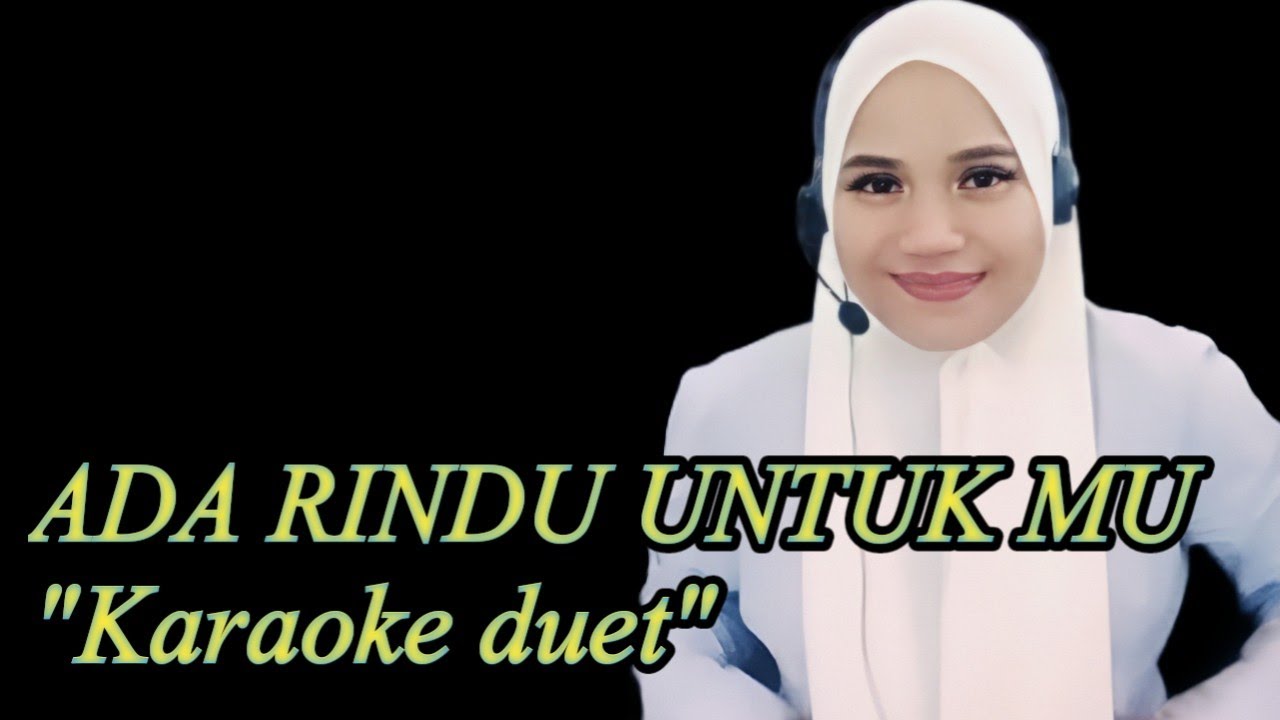 ADA RINDU UNTUK MU | KARAOKE DUET BERSAMA RINDA SALIM - YouTube