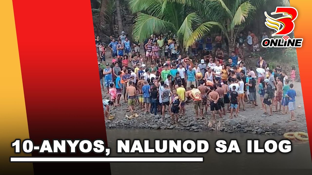 10 anyos, nalunod sa ilog - YouTube