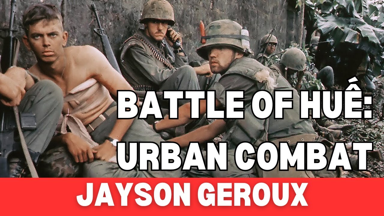 Battle of Hue 1968: Urban Warfare Expert Discusses the Fighting - YouTube