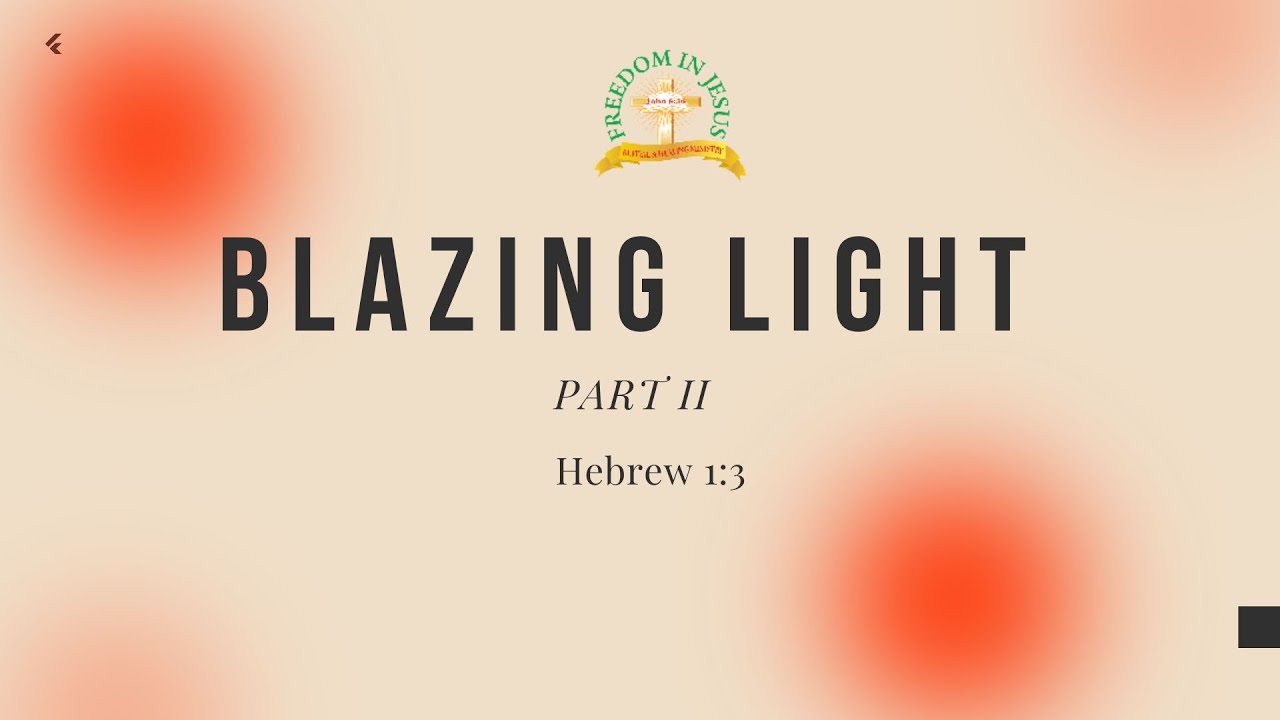 BLAZING LIGHT PART II: 30TH OCTOBER 2024 - YouTube