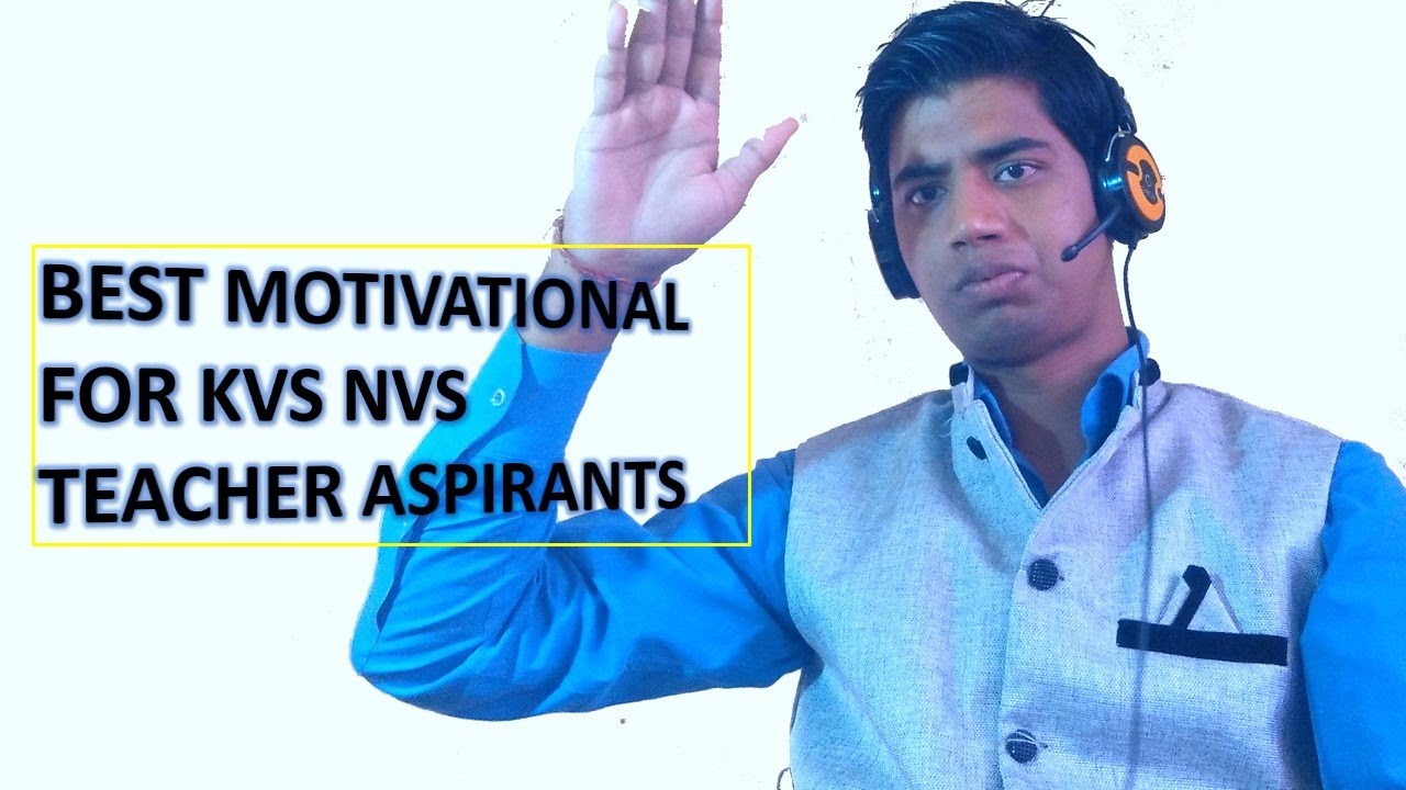Best Motivational for KVS NVS aspirants | Why KVS |Why Teacher | I am ...