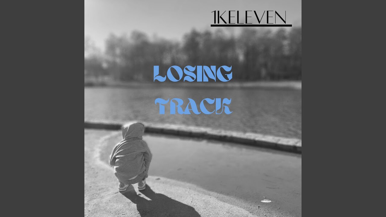 Losing Track - YouTube
