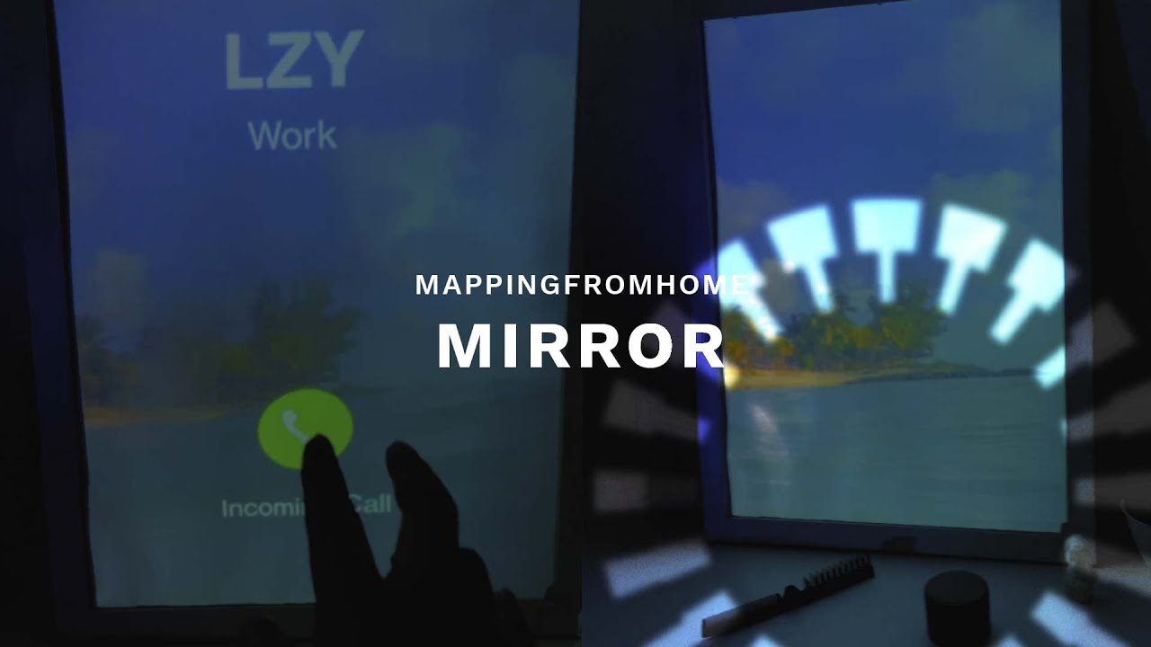 Mirror - MAPPING FROM HOME - YouTube
