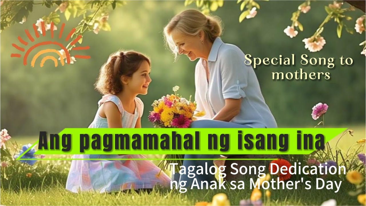"Para Kay Nanay" | Tagalog Song Dedication ng Anak sa Mother's Day 💐 ️ ...