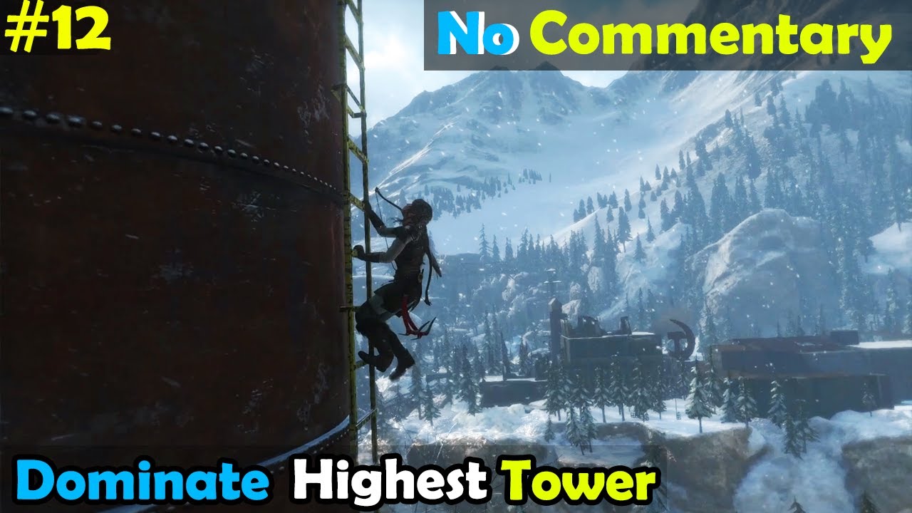 Lara Croft Climb Highest Structure in Lost City - Rise of Tomb Raider ...