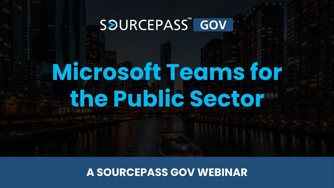 Microsoft Teams for the Public Sector | A Sourcepass GOV Webinar - YouTube