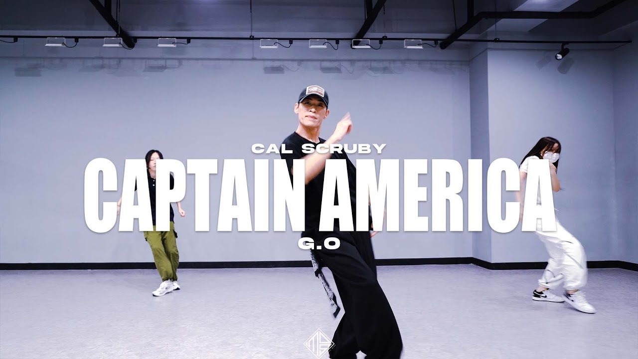 cal scruby - CAPTAIN AMERICA / choreography - G.O / 원흥댄스학원 뮤즈댄스학원 - YouTube