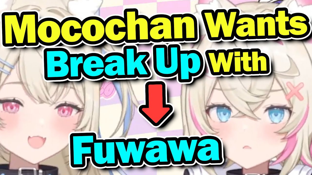 👉REASON Mocochan Wants Break Up With Fuwawa... /Hololive EN/ - YouTube