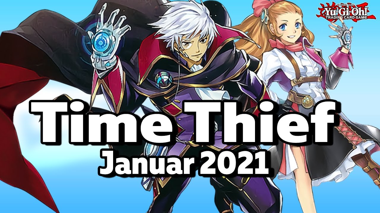 Time Thief Deck Profile Januar 2021 - YouTube