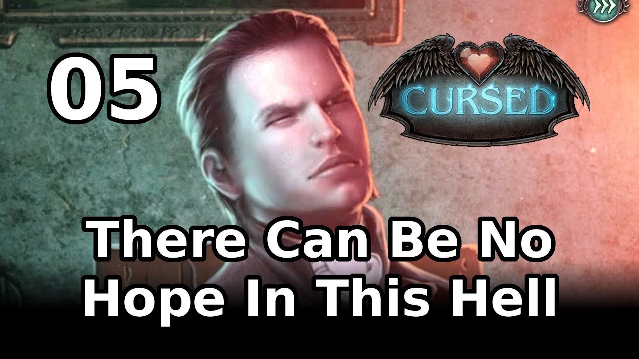 There Can Be No Hope In This Hell (Let's Play Cursed 05) - YouTube