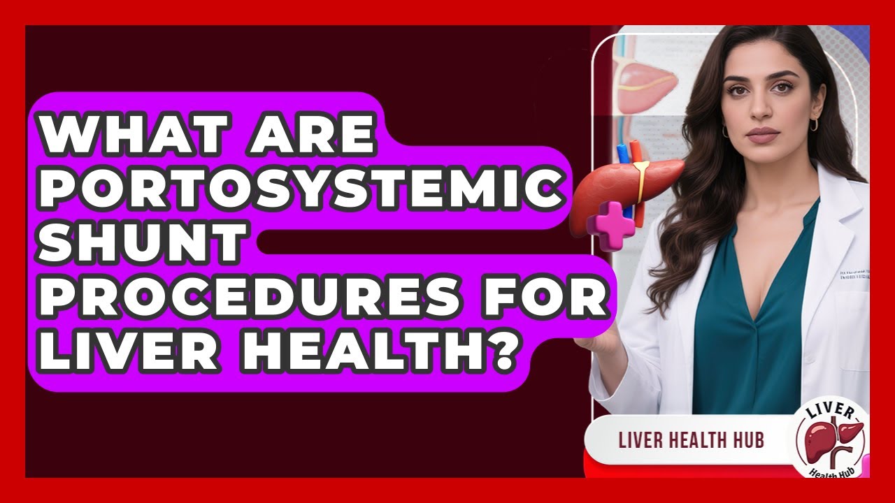 What Are Portosystemic Shunt Procedures For Liver Health? - Liver ...