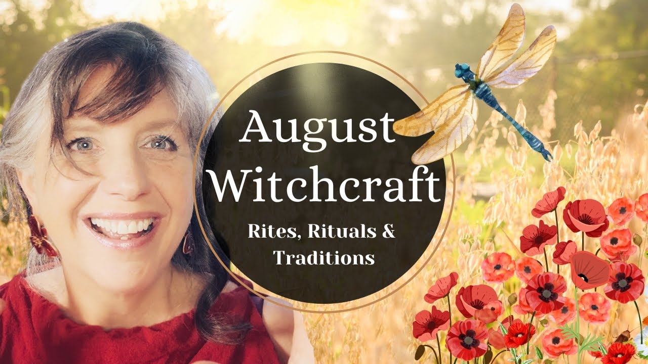 Witchcraft in August || Online Witch's Almanac || Rites, Rituals and ...