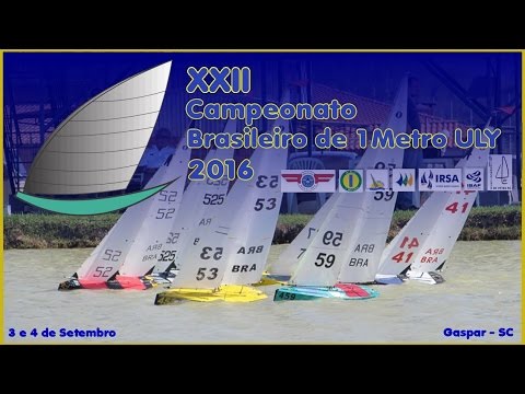 Brasileiro de 1 Metro ULY 2016 - vídeo 03 - Vela RC Brasil