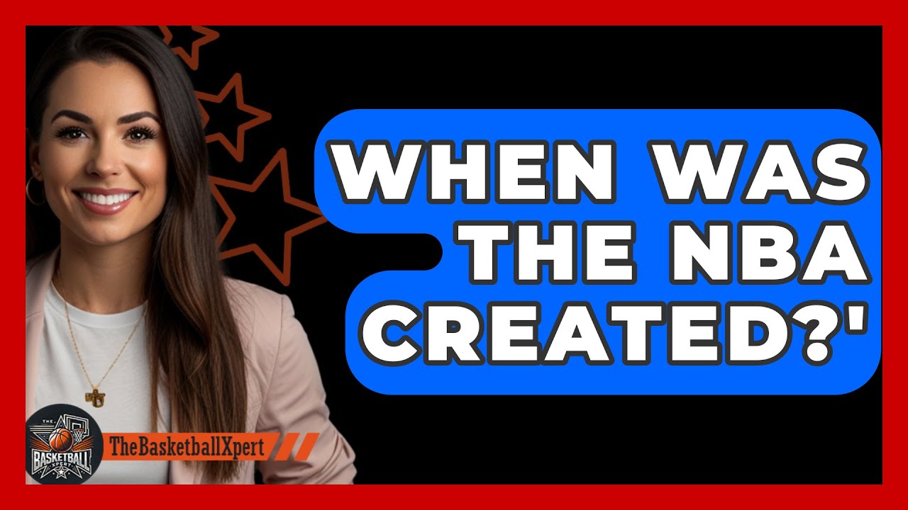 When Was The NBA Created?' - TheSportXpert.com - YouTube