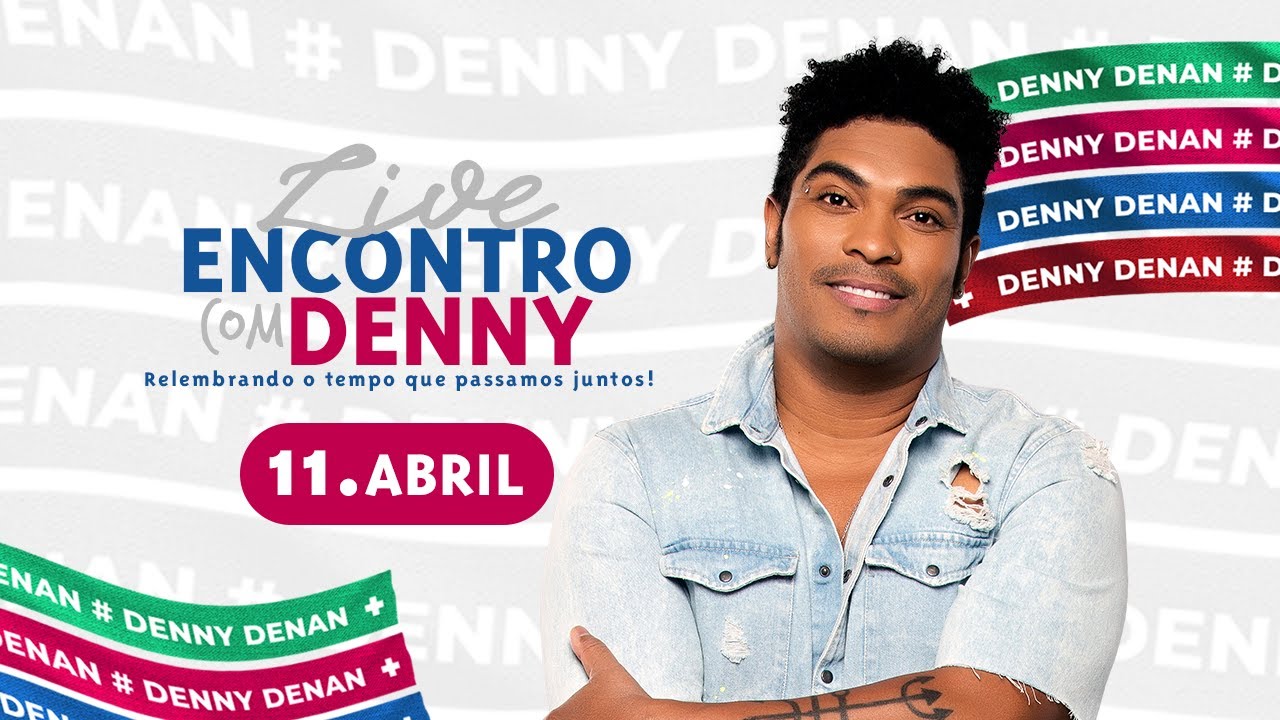 Live - Encontro com Denny (OFICIAL) - YouTube