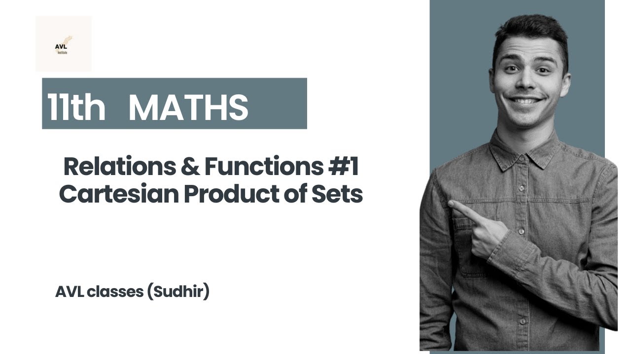 Relations & Functions(Cartesian Product of Sets) 11th Maths - 1 - YouTube