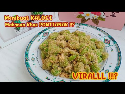 Membuat KALOCI Makanan Khas PONTIANAK | Makanan Viral | street food ...