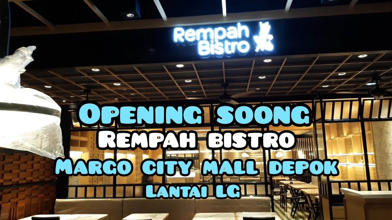 RESTORANT REMPAH BISTRO DI MARGO CITY DEPOK - YouTube
