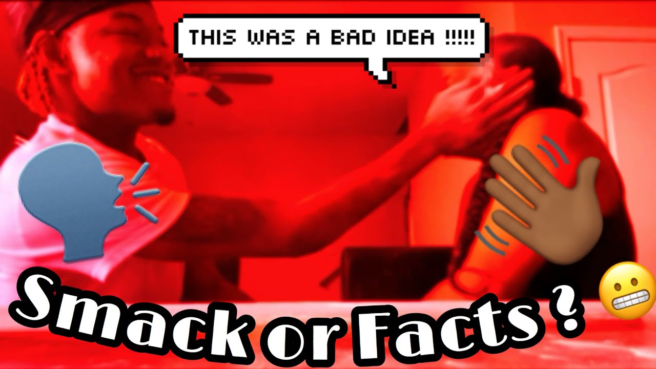 SMACK OR FACTS CHALLENGE - YouTube