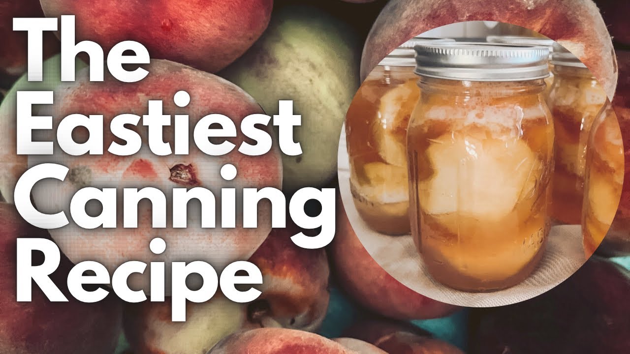 Canning for Beginners | Easy Step by Step Tutorial - YouTube