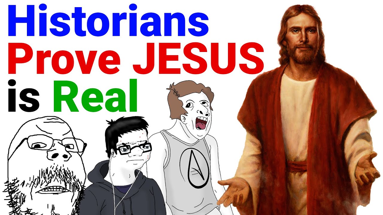 Historians Prove Jesus is Historical (Proof He is Real/Existed outside ...