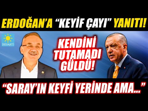 İYİ Parti'den Erdoğan'a 'keyif çayı' yanıtı! Kendini tutamadı güldü!