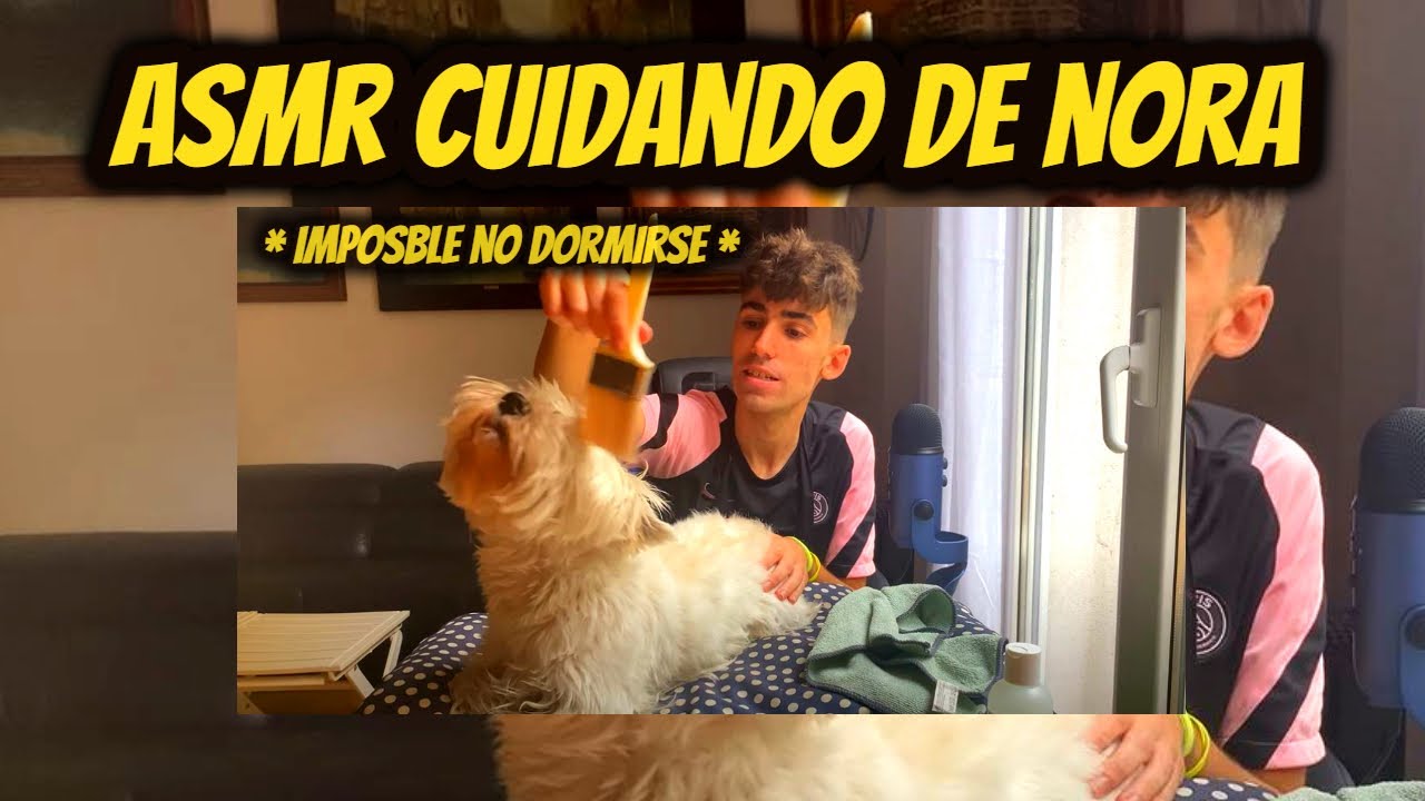ASMR CUIDANDO A NORA * ME MUERDEEEEEEEE
