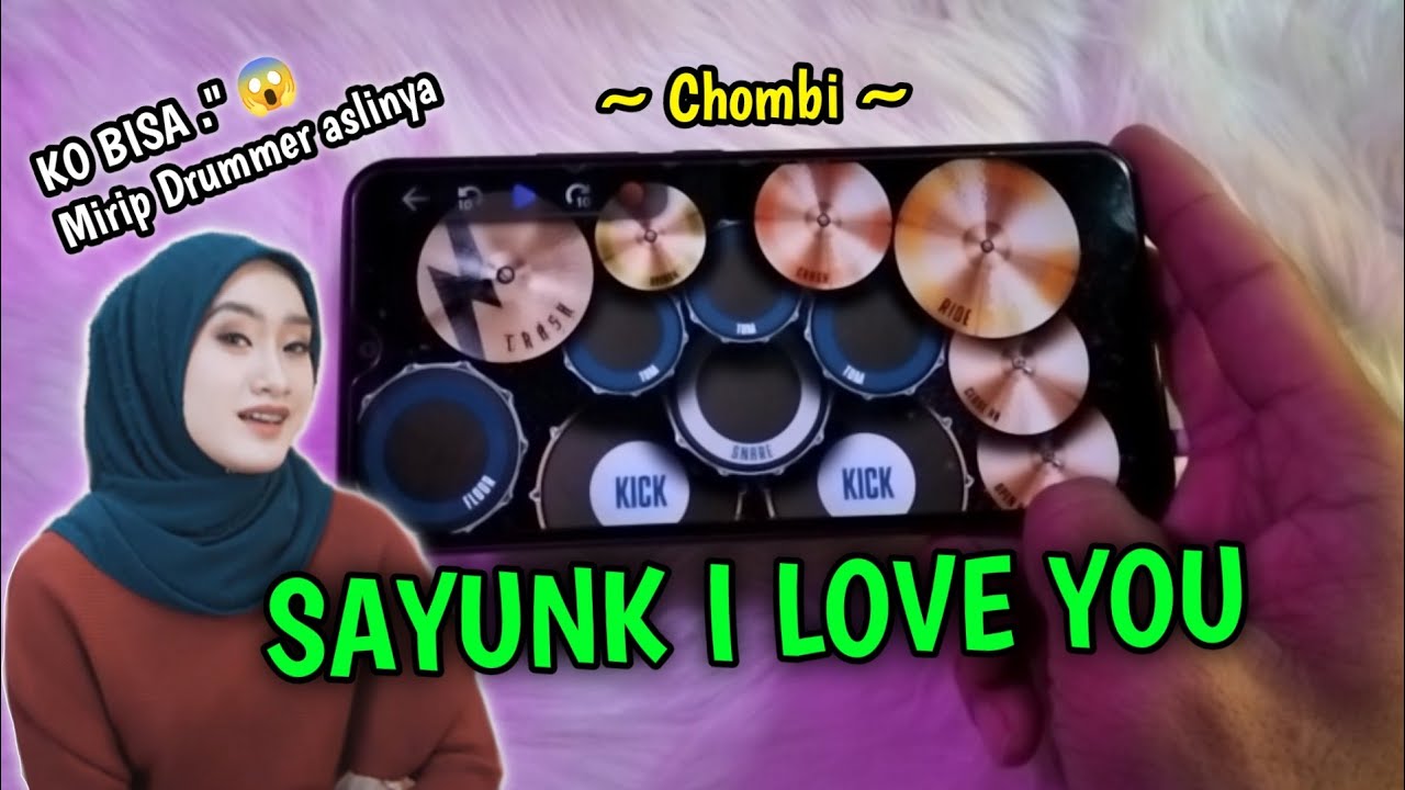 SAYUNK I LOVE YOU ~ Chombi | REAL DRUM COVER | Ketukannya bikin candu 😱 ...