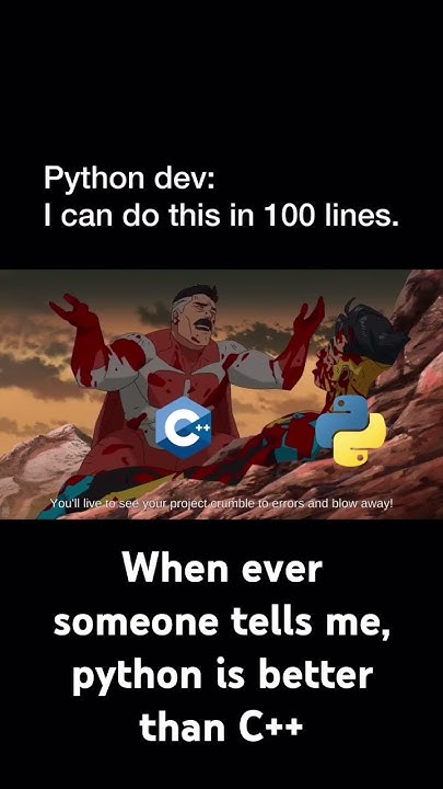 my internal thoughts when someone tells me python is better than C++ #cpp #python #invincible # ...